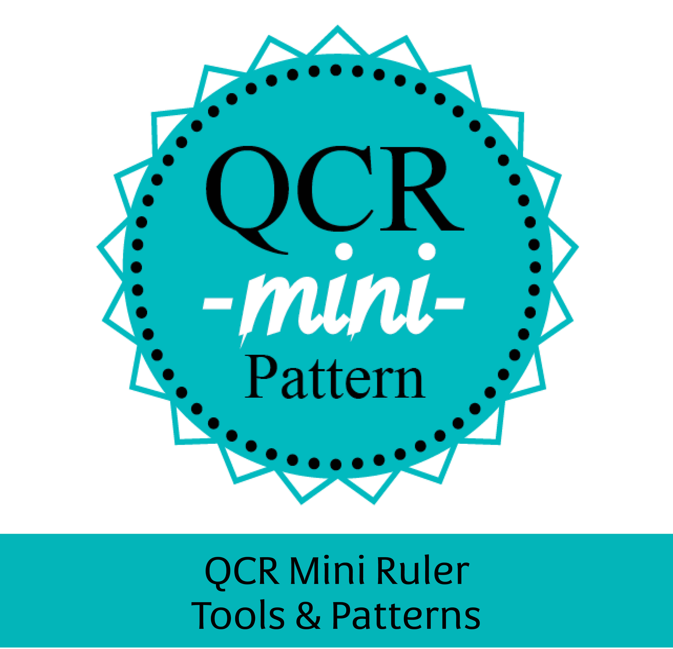 QCR Mini Ruler Patterns